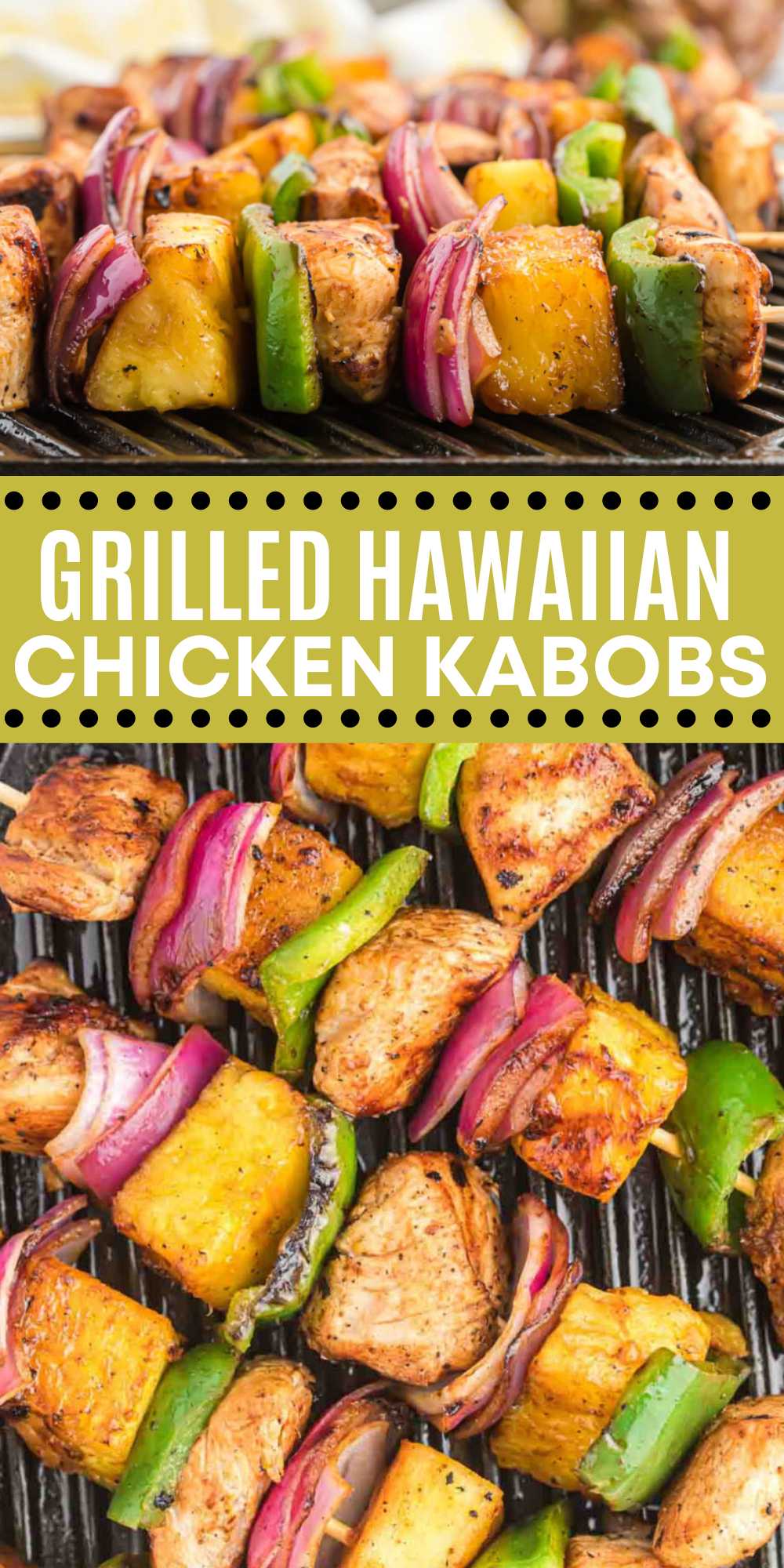 Grilled Hawaiian Chicken Kabobs Recipe - grillonadime.com
