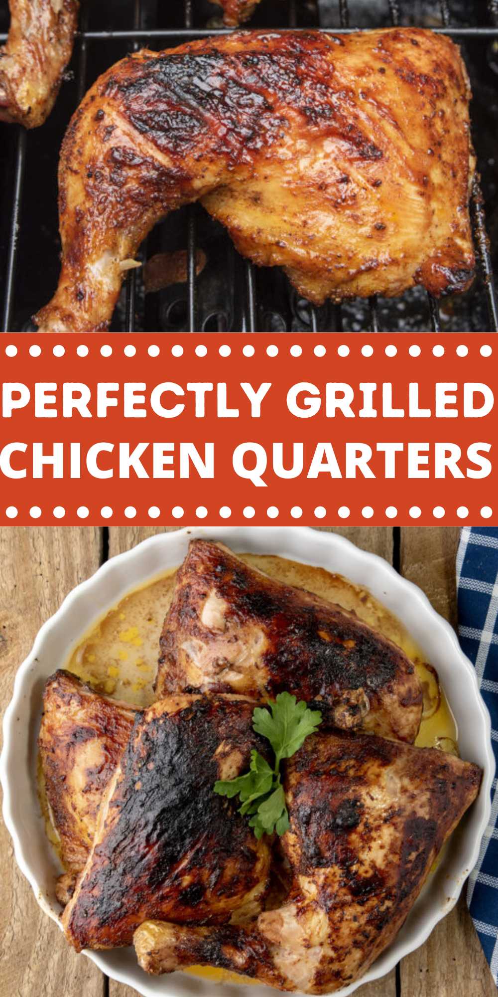 Grilled Chicken Quarters - grillonadime.com